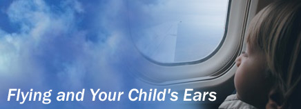 Kidshealth: Flying and Your Child's Ears | Akron Children's Hospital