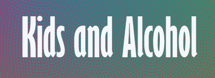 Kidshealth: Kids and Alcohol | Akron Children's Hospital