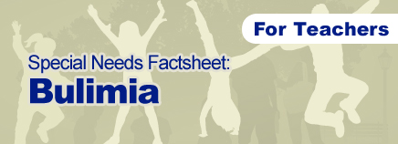 Kidshealth: Bulimia Factsheet (for Schools) | Akron Children's Hospital