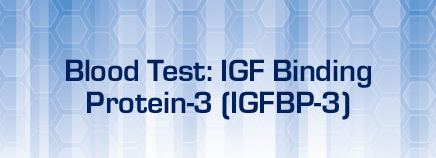 Kidshealth: Blood Test: IGF Binding Protein-3 (IGFBP-3) | Akron ...