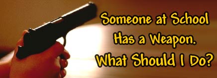 Kidshealth: Someone at School Has a Weapon. What Should I Do? | Akron ...
